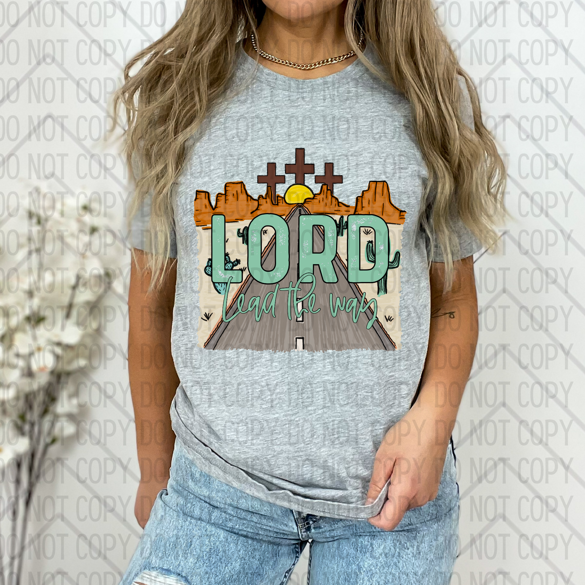 Lord Lead The Way DTF – Grace DTF Transfers