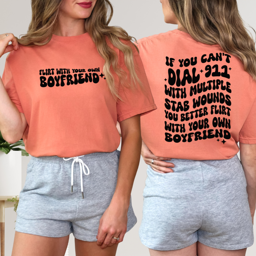 Flirt With Your Own Boyfriend DTF – Grace DTF Transfers